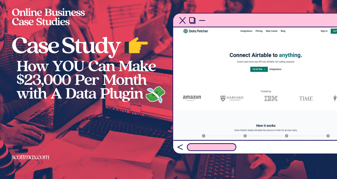 Case Study: How YOU Can Make $23,000 Per Month with A Data Plugin