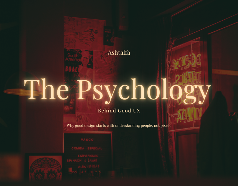 The Psychology Behind Good UX