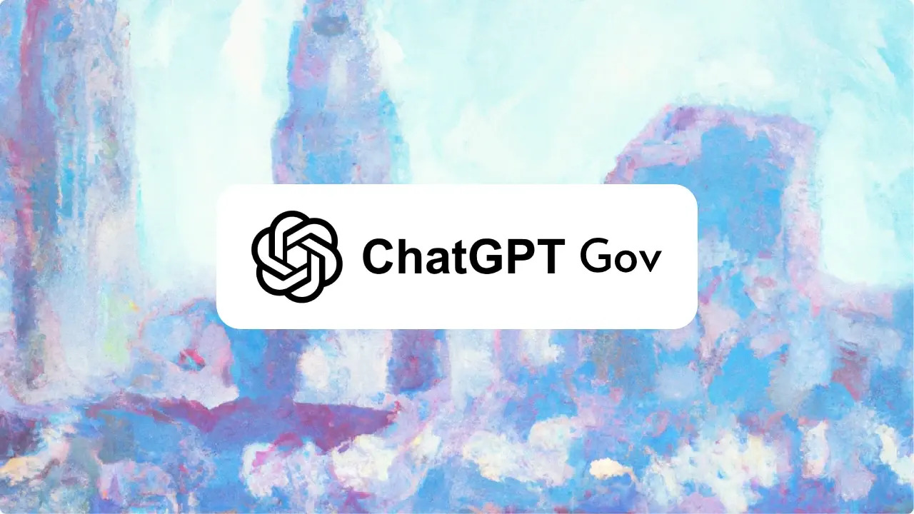 OpenAI Launches ChatGPT for U.S. Government Agencies 🏛️