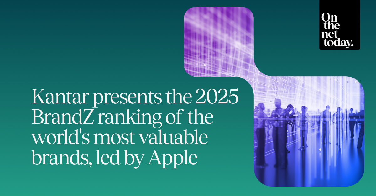 Kantar presents the 2025 BrandZ ranking of the world's most valuable ...