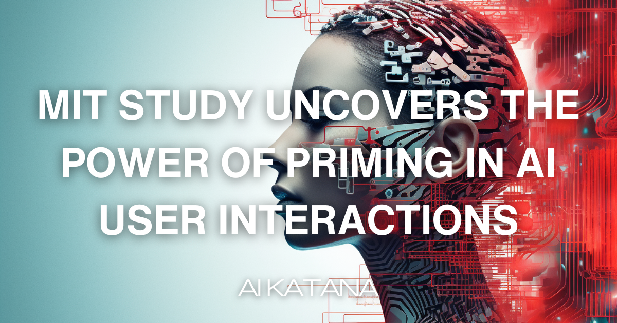 MIT Study Uncovers the Power of Priming in AI User Interactions