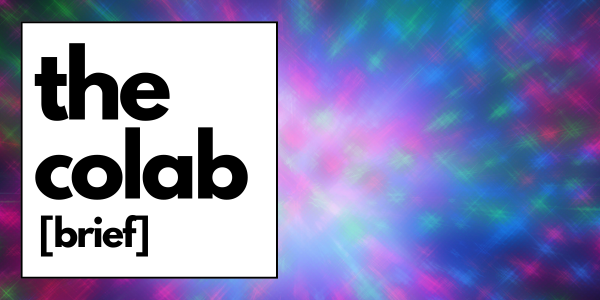 The Colab Brief - 123: Creative Genius 🧠 - 4 Tips for Pitch Inspiration