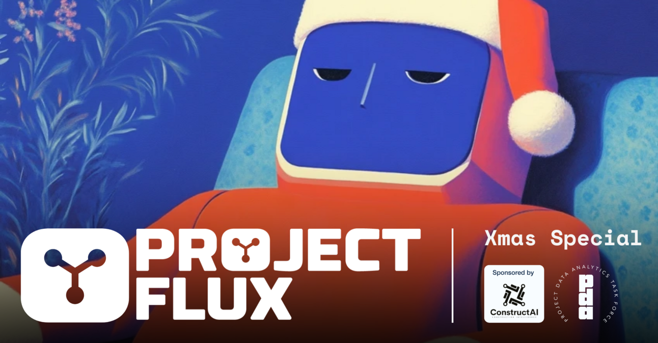 Project Flux Podcast Christmas Special - 2024 AI Roundup!