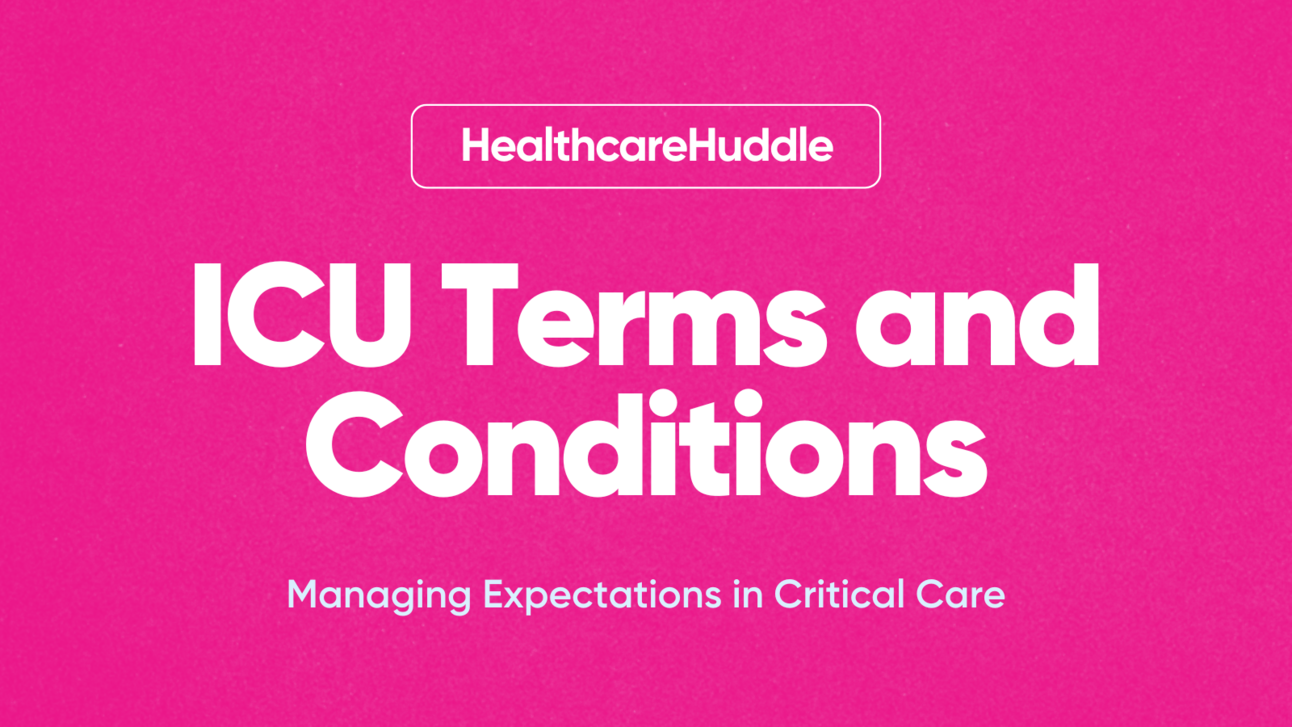 ICU Terms and Conditions: Managing Expectations in Critical Care