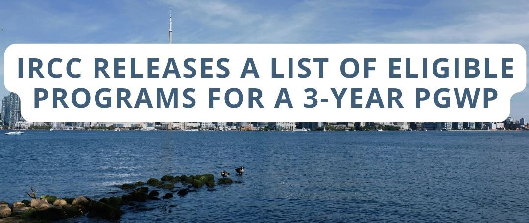 IRCC releases a list of eligible programs for a 3-year Post-Graduation ...