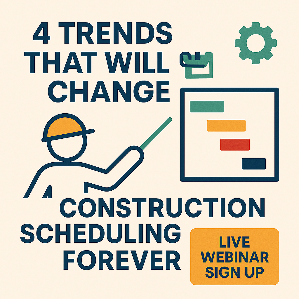 4 Trends That Will Change Construction Scheduling Forever
