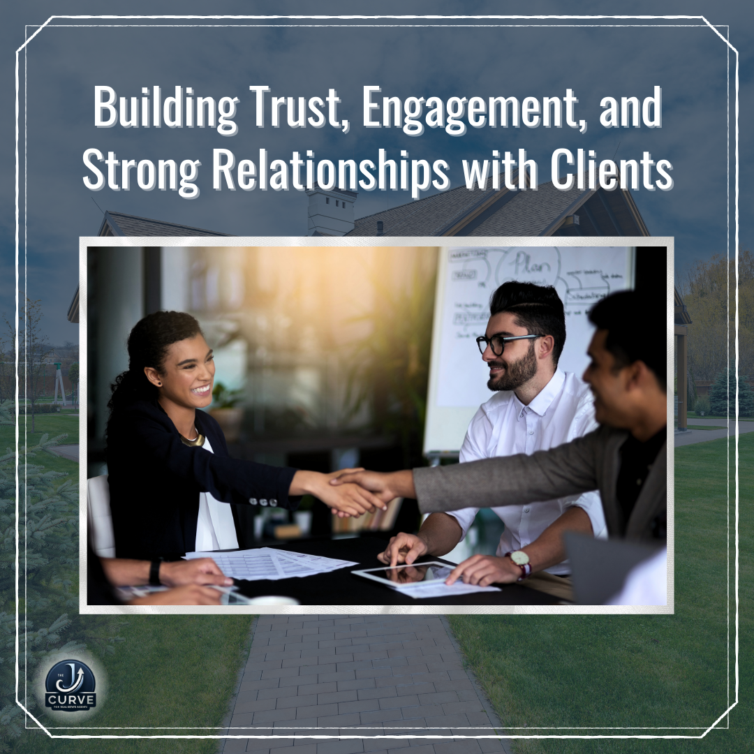 Building Trust, Engagement, and Strong Relationships with Clients