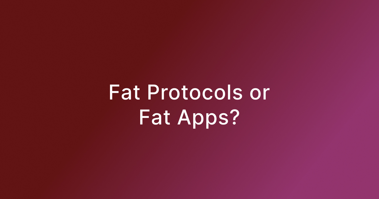 "Fat Protocols" or "Fat Apps?" | The DeFi Report