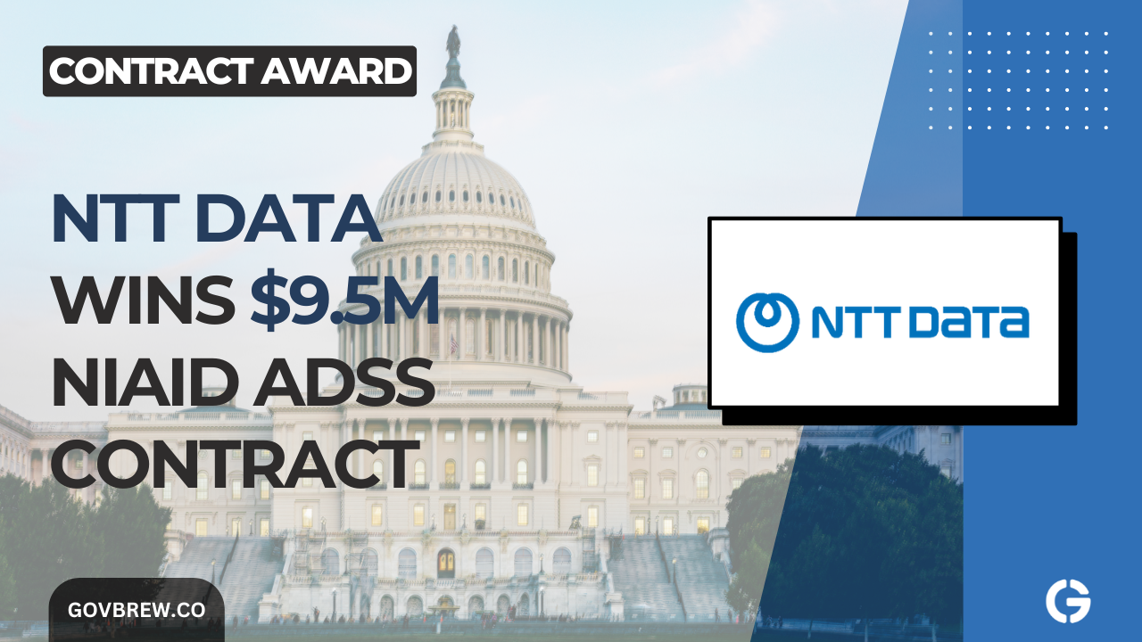 NTT Data Wins $9.5 Million NIAID ADSS Contract