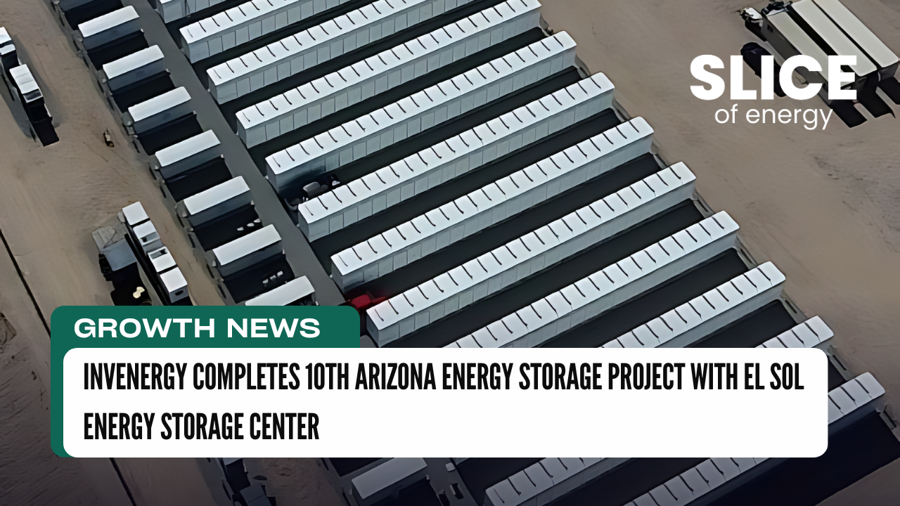 Invenergy Completes 10th Arizona Energy Storage Project with El Sol ...