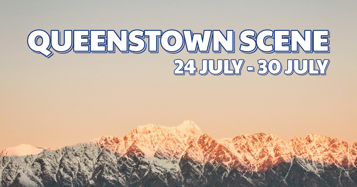 📅 Your Week in Queenstown Starts Here • 24–30 July