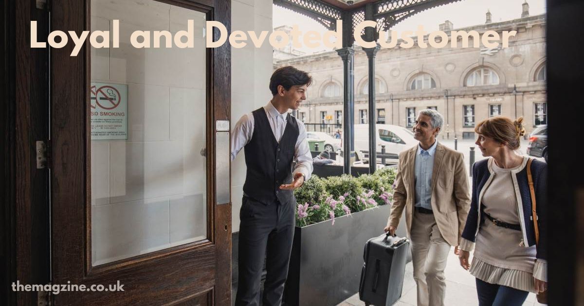 The Power of a Loyal and Devoted Customer