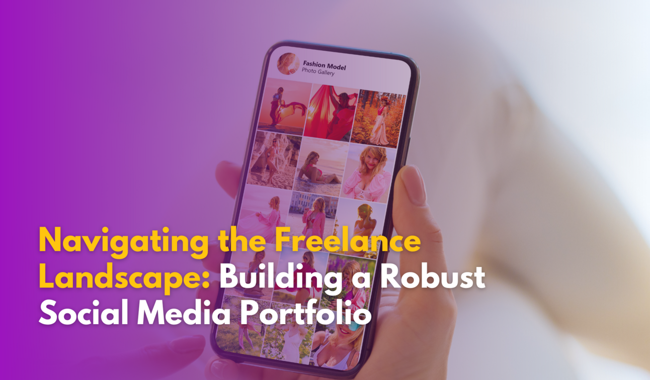 Navigating the Freelance Landscape: Building a Robust Social Media ...
