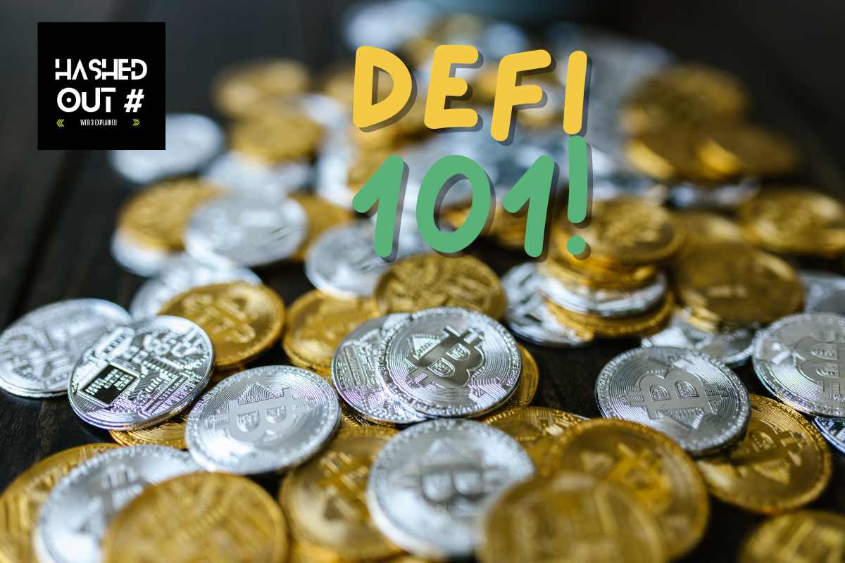 Hashed Out V8: The DeFi 101 Edition