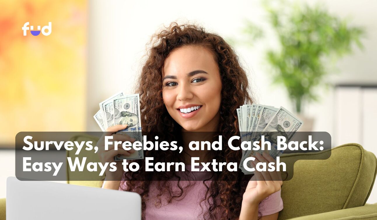 Surveys, Freebies, and Cash Back: Easy Ways to Earn Extra Cash