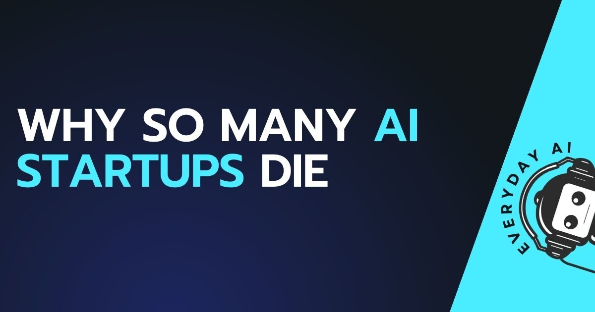 Why So Many Ai Startups Will Die рџ ђ