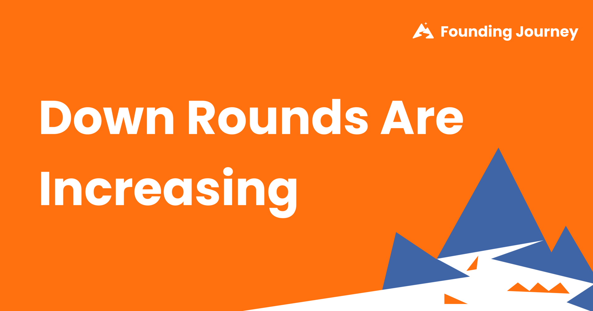Down Rounds Are Increasing