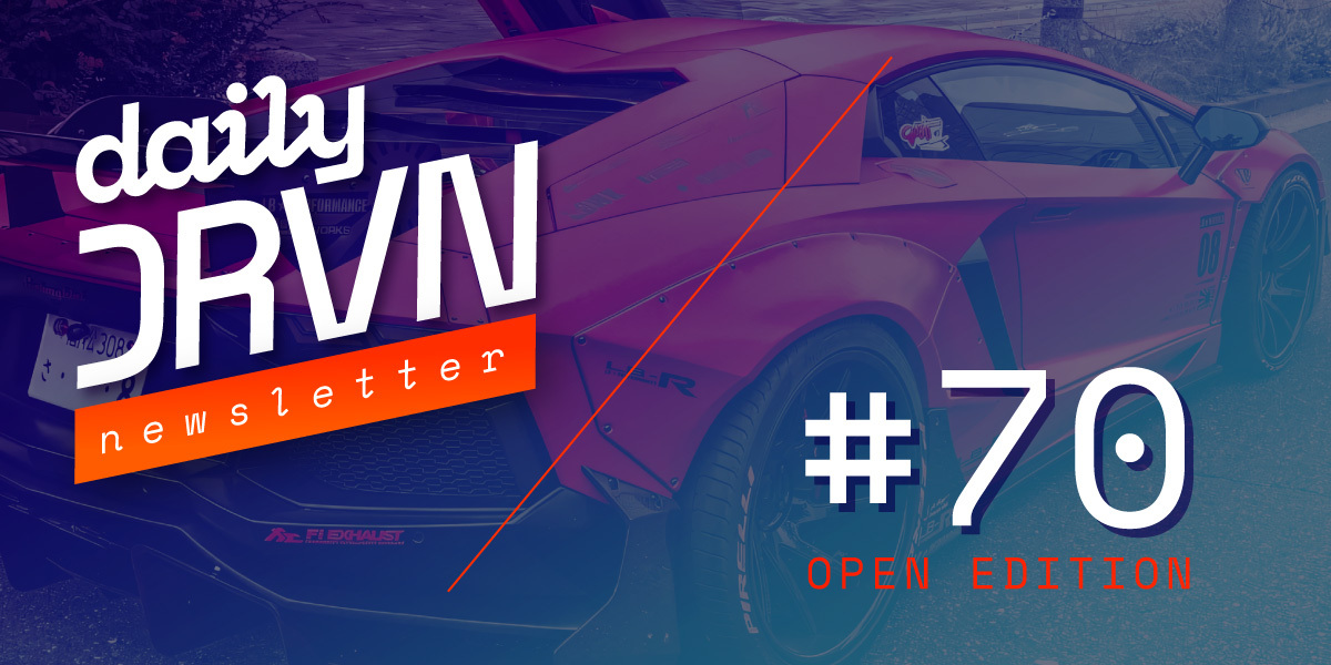 Daily DRVN #70 / Digital Lambos are a go!