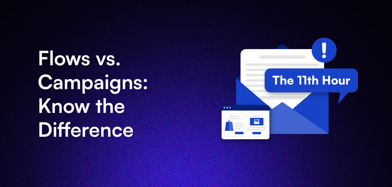 🔄 Flows vs. Campaigns: Know the Difference