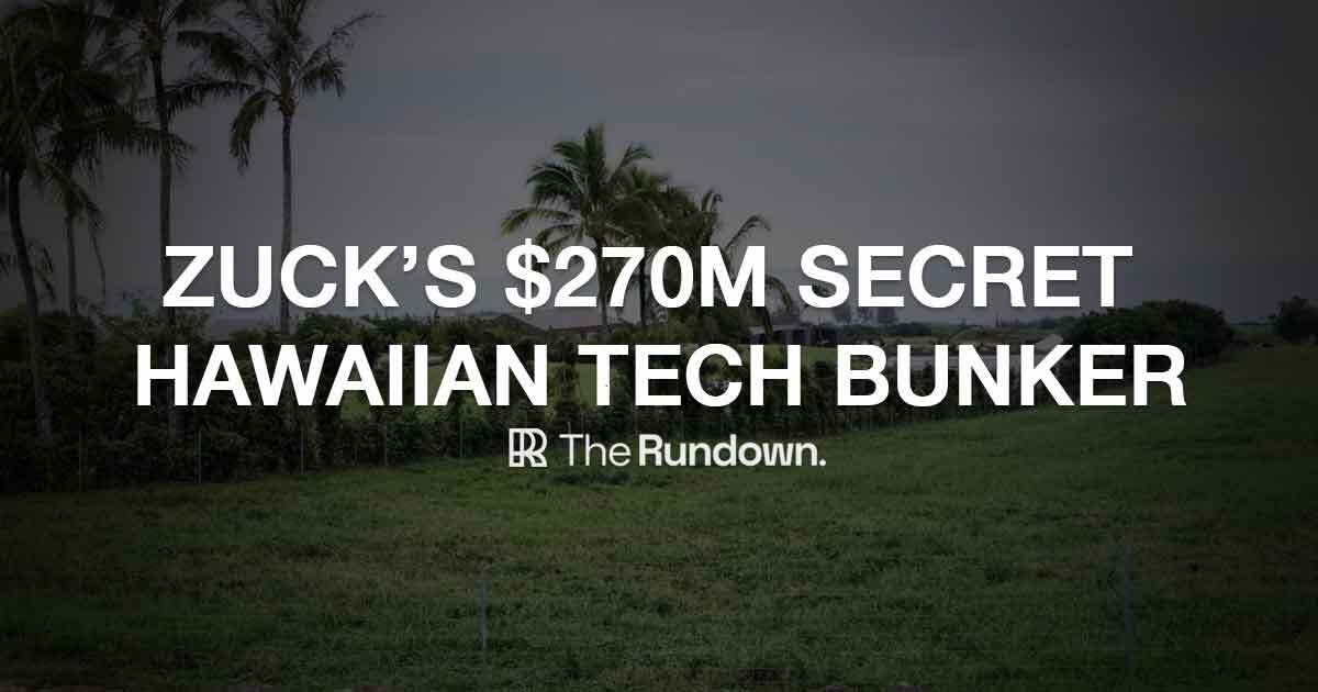 Zuck's secret $270M Hawaiian tech bunker