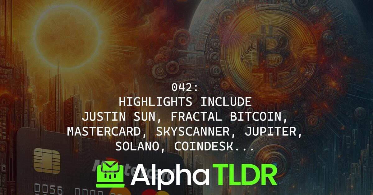 Justin Sun, Fractal Bitcoin, Mastercard, Skyscanner, Jupiter, Solano ...