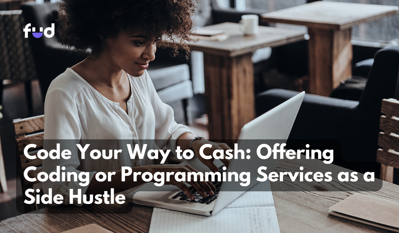 Code Your Way to Cash: Offering Coding Services as a Side Hustle