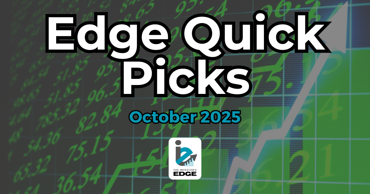 Edge Quick Picks - October 2025