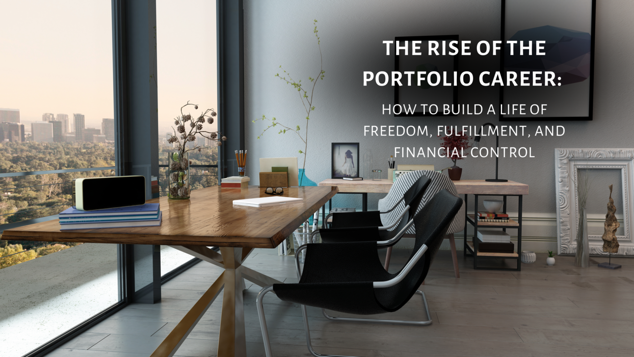 The Rise of the Portfolio Career: How to Build a Life of Freedom ...