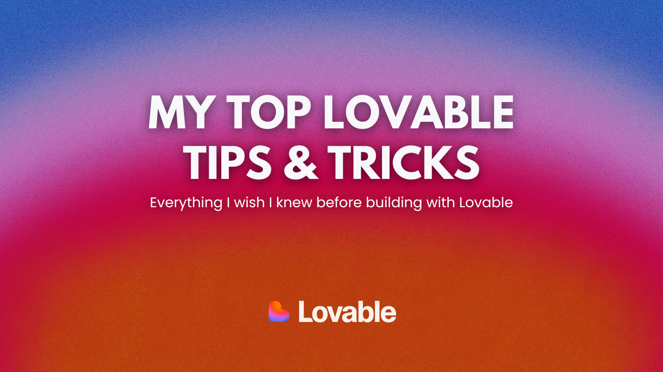 12 Lovable tips I wish I knew before building my first MVP