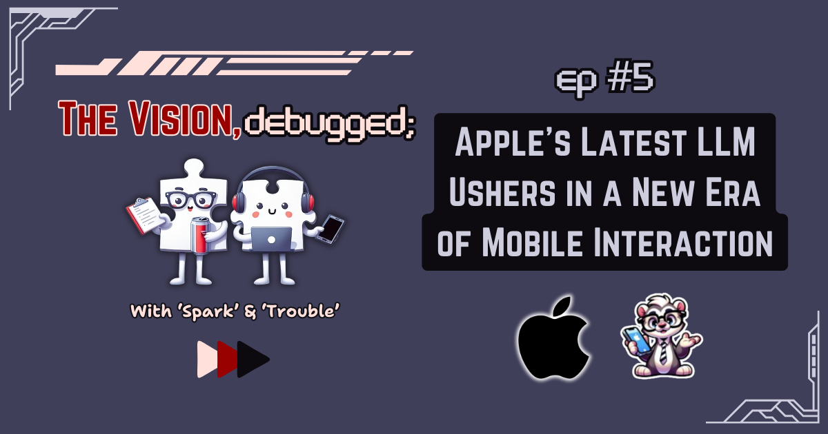 Apple's Latest LLM Ushers in a New Era of Mobile Interaction