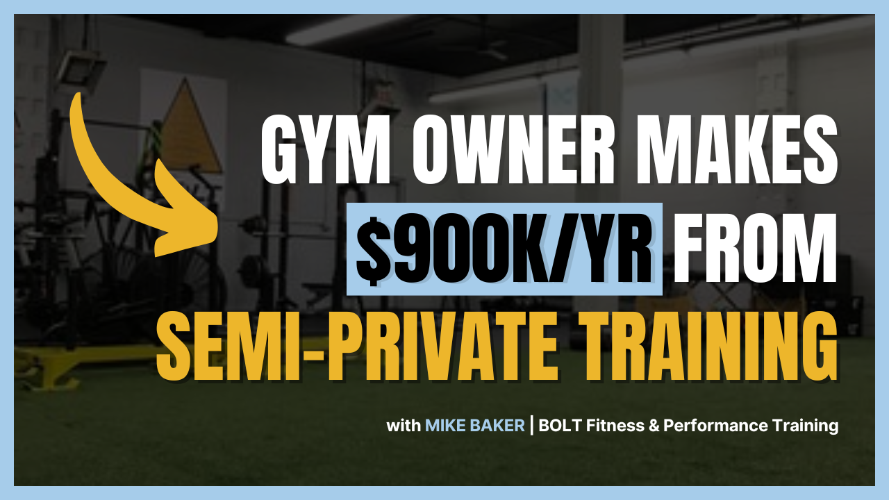 Gym owner makes $900k/yr from semi-private training