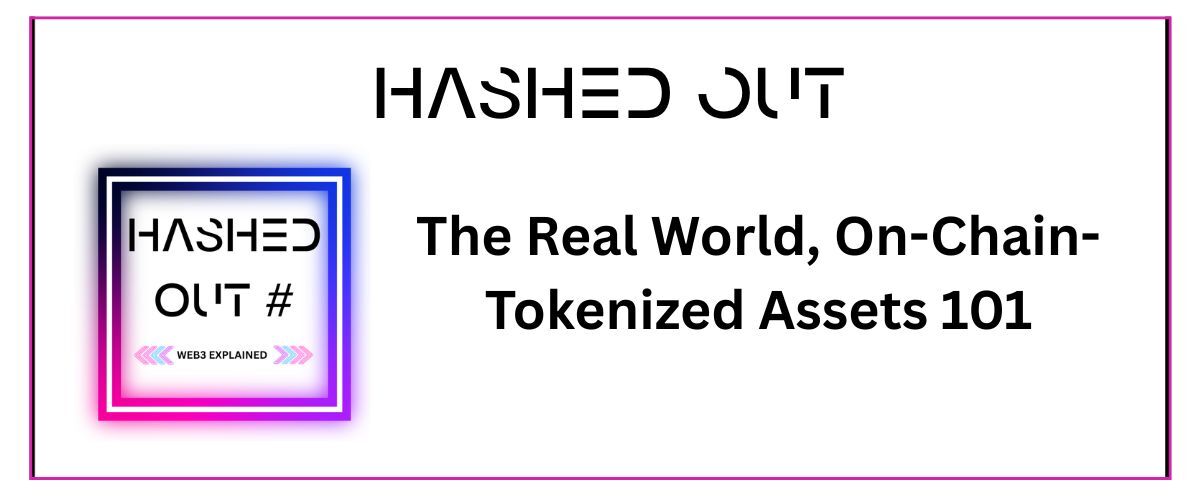 Hashed Out V19: Web3's Blueprint for Global Digital Ownership