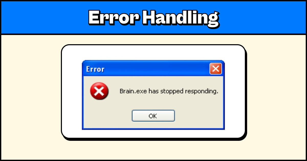 Mastering Error Handling Mastering Error Handling