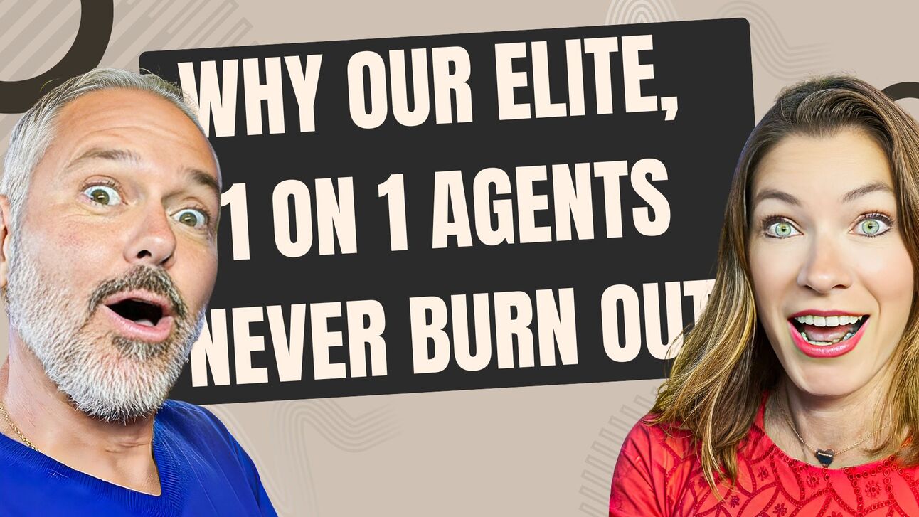 🏡 Why Our Elite, 1 on 1 Agents Never Burn Out