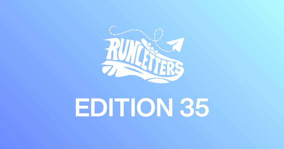 🏃 RunLetters #35