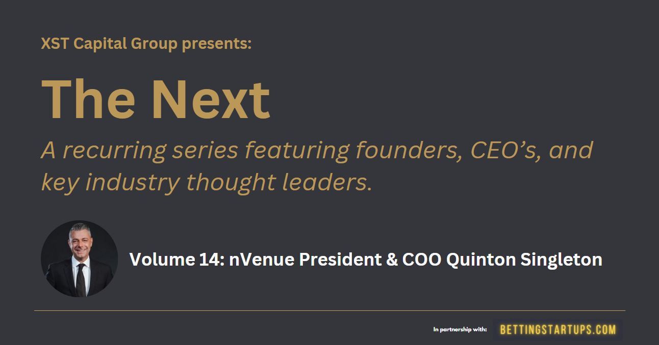 The Next: Volume 14 with XST Capital Group