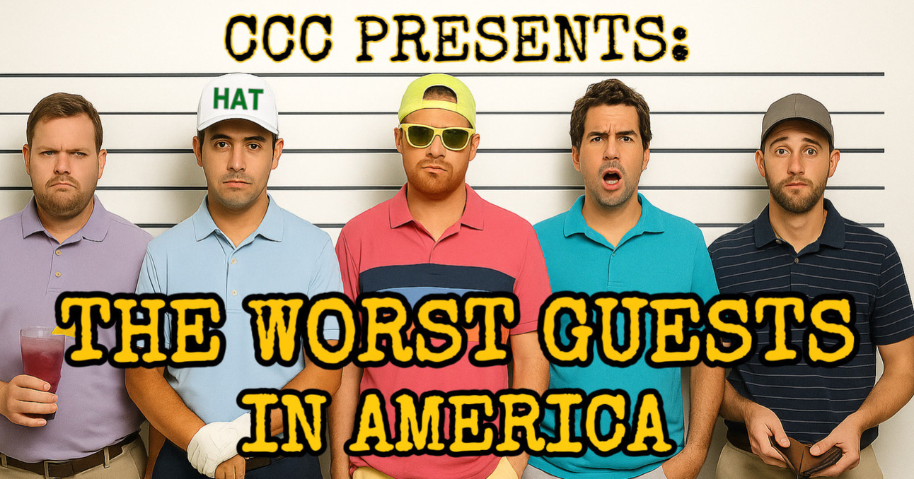 CCC Presents: The Worst Guests in America