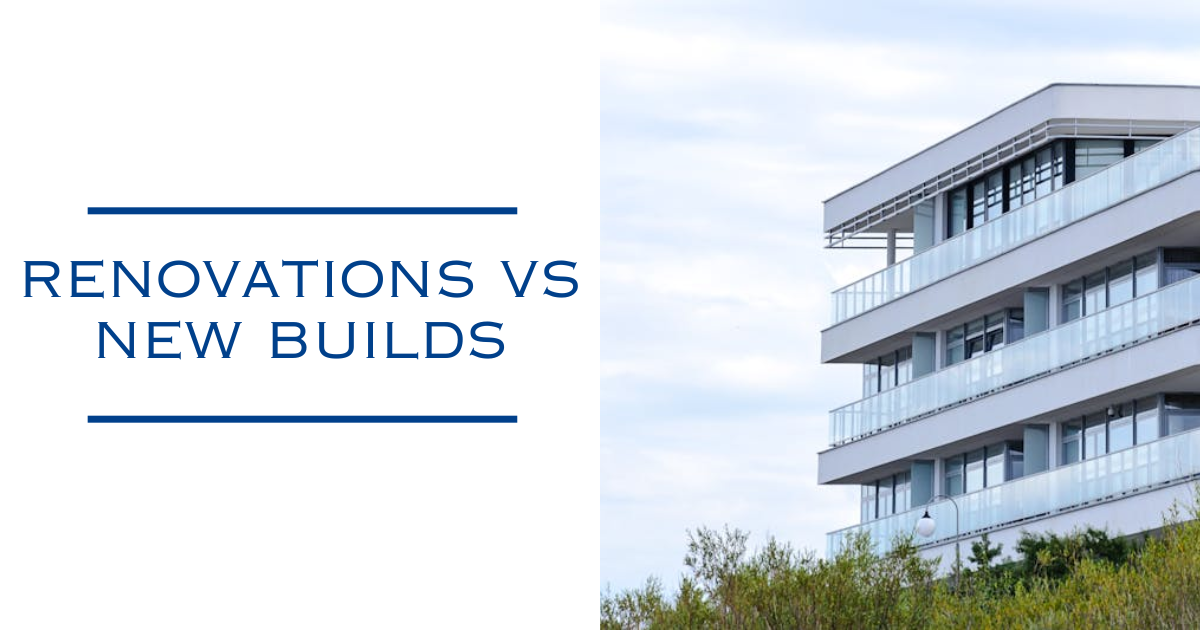 Renovation Vs New Build Pros And Cons For Property Investors