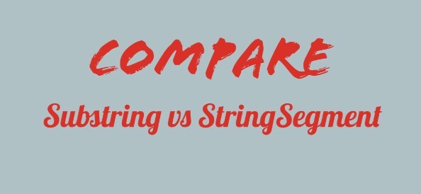FC22 Substring vs StringSegment