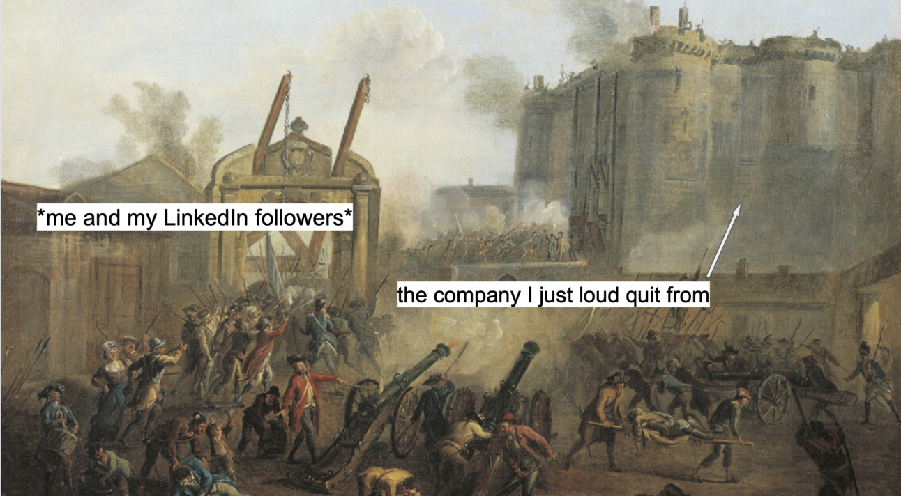 Loud quitting is fun. It will also ruin your career.