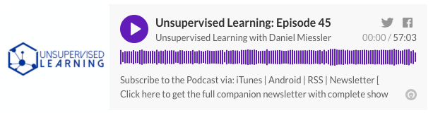 Unsupervised Learning: Episode 45