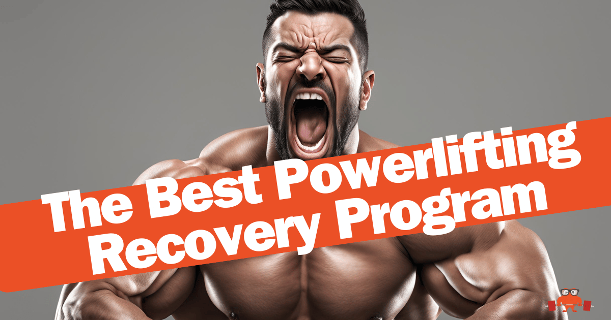 Powerlifting Recovery Programs