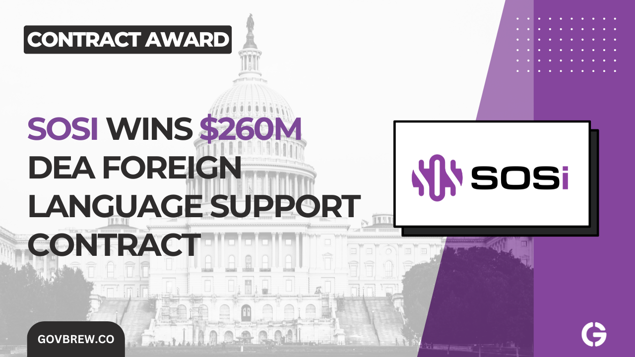 SOSi Wins $260 Million DEA Foreign Language Support Contract