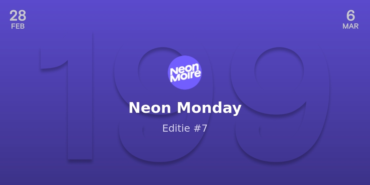 Neon Monday #199 — Virtually Everywhere.