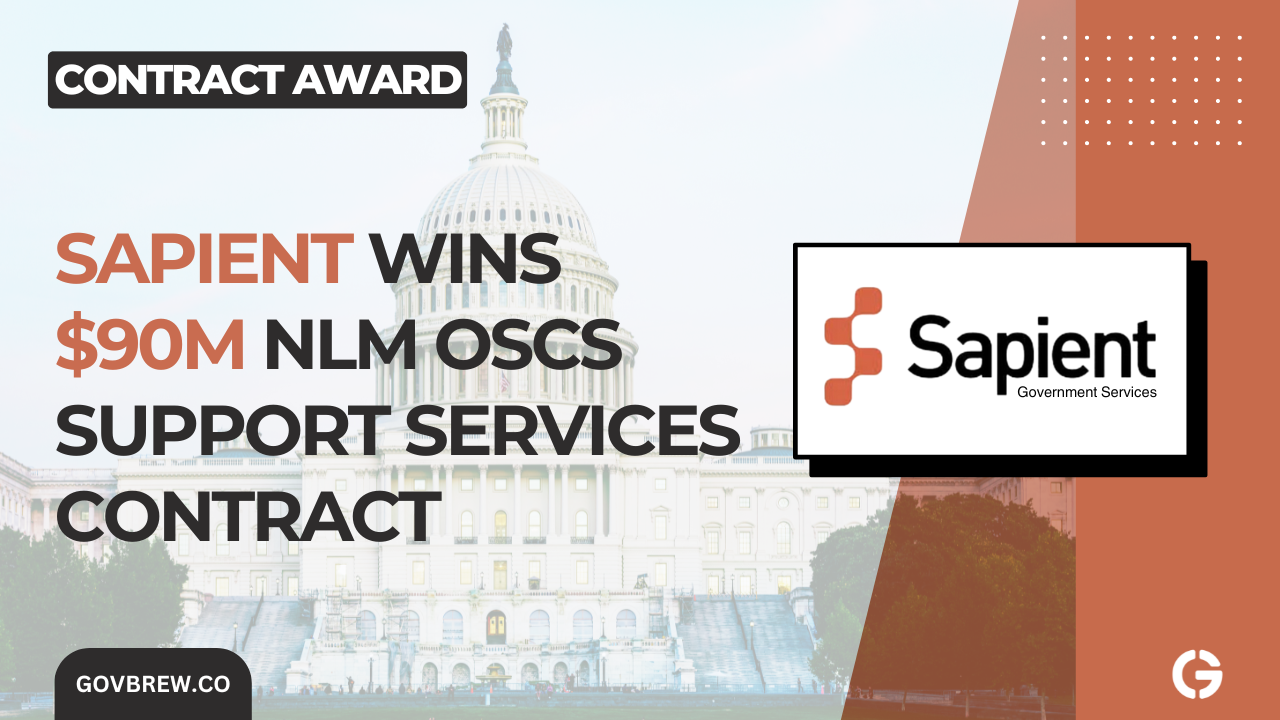 Sapient Government Services Wins $90 Million NLM OSCS Support Services Contract