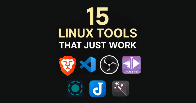 15 Essential Linux Apps You Should Install First in 2025