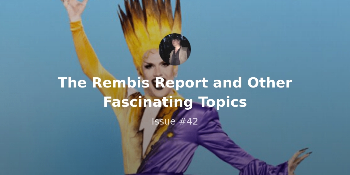 The Rembis Report and Other Fascinating Topics - Volume LXXVI