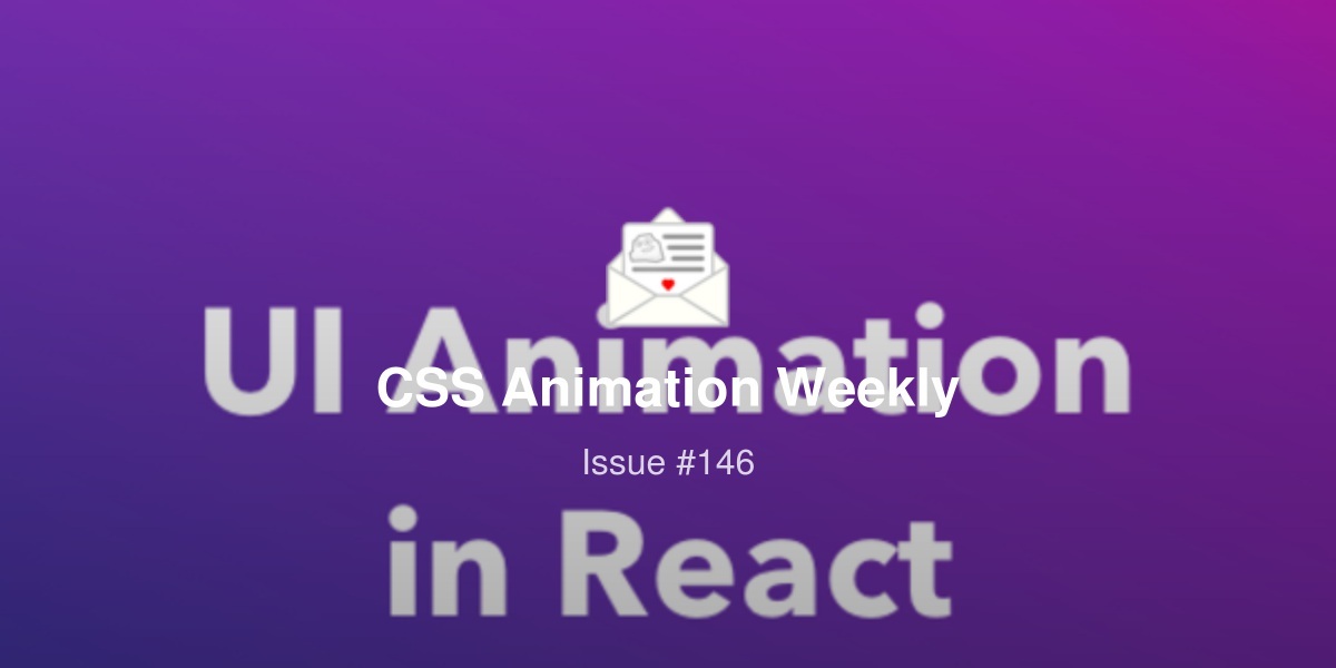 CSS Animation Weekly #146
