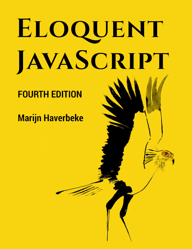 FREE Ebook - Eloquent JavaScript: The 4th Edition FREE Ebook - Eloquent JavaScript: The 4th Edition