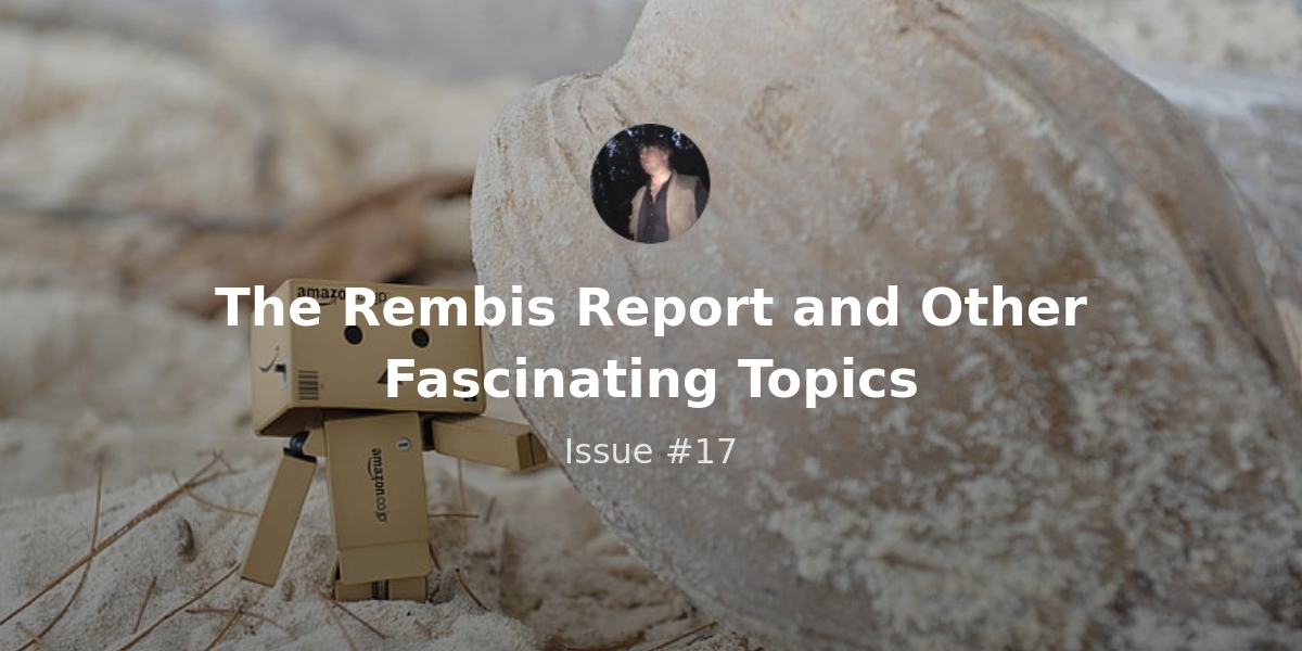 The Rembis Report and Other Fascinating Topics - Volume LI